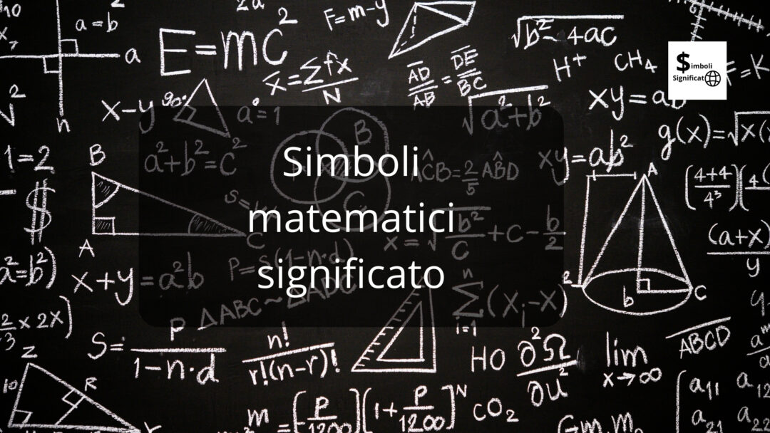 Simboli matematici significato - Simbolisignificato.it